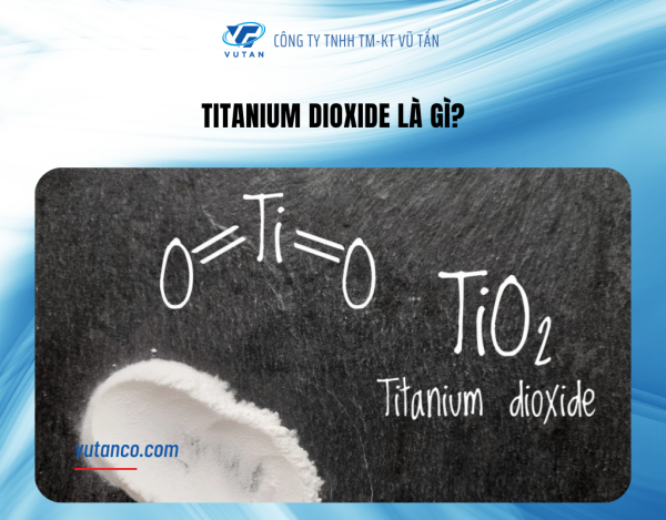 Titanium Dioxide là gì? - Ứng dụng của Titanium Dioxide trong cuộc sống